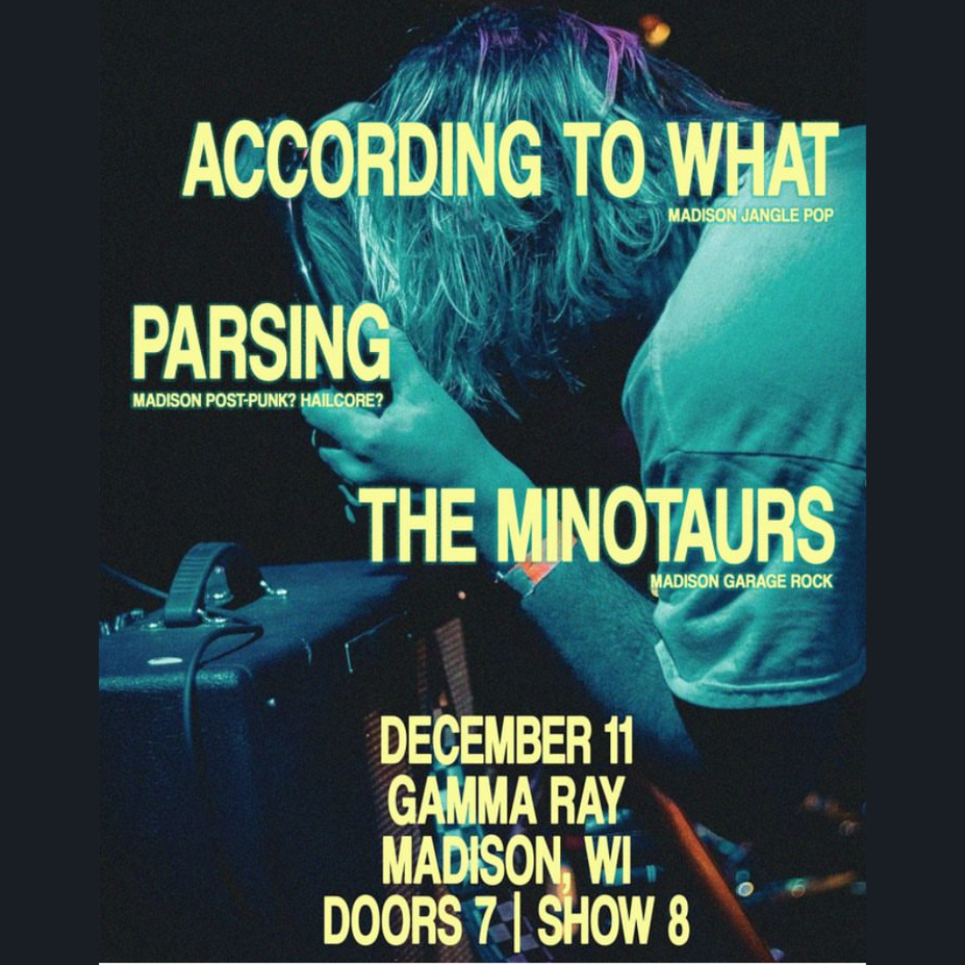 The Minotaurs // Parsing // According to What | Gamma Ray Bar