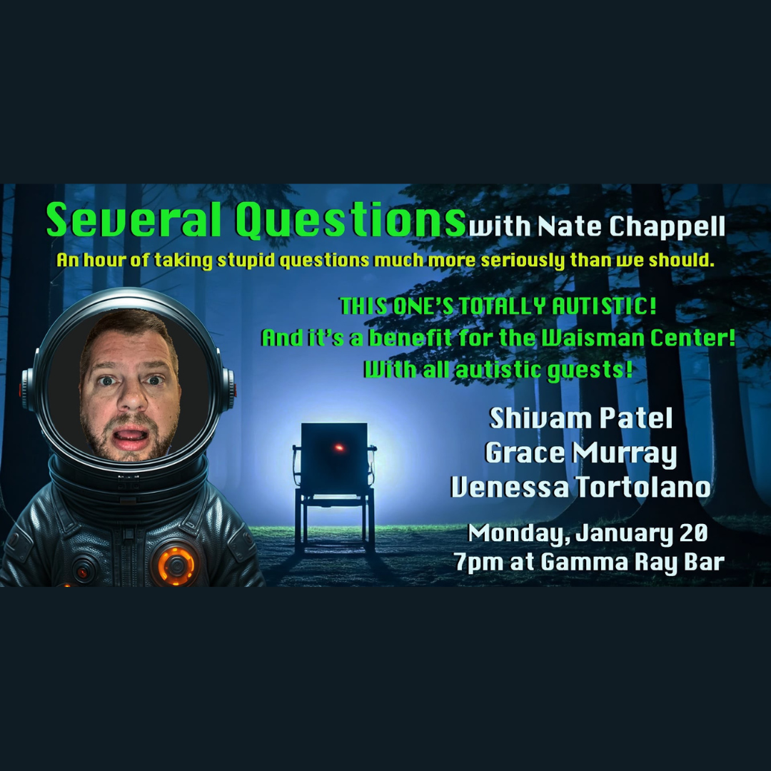 Several Questions w/ Nate Chappell SOLD OUT | Gamma Ray Bar