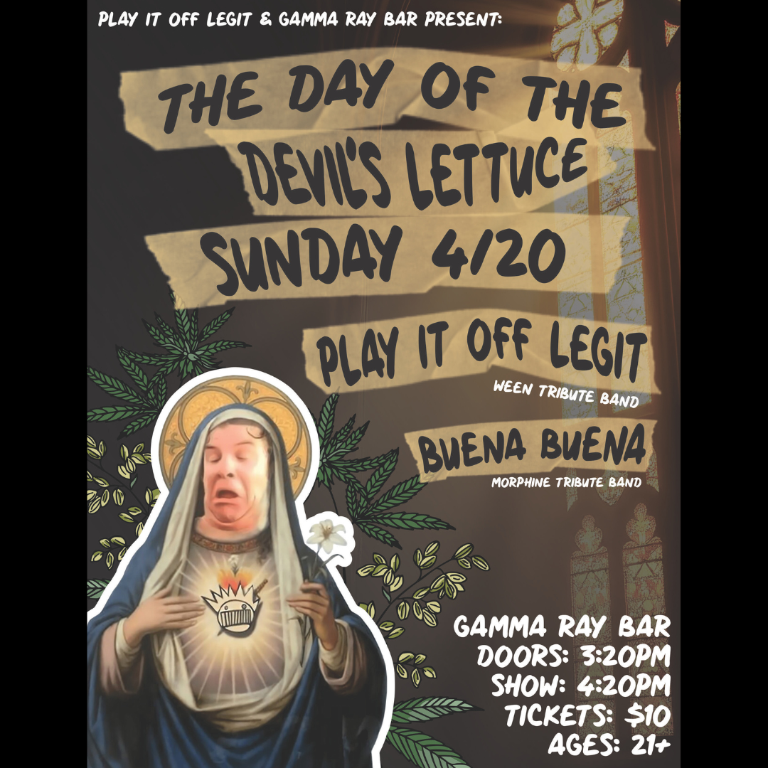 “The Day Of The Devil’s Lettuce” w/ Play It Off Legit (Ween Tribute ...