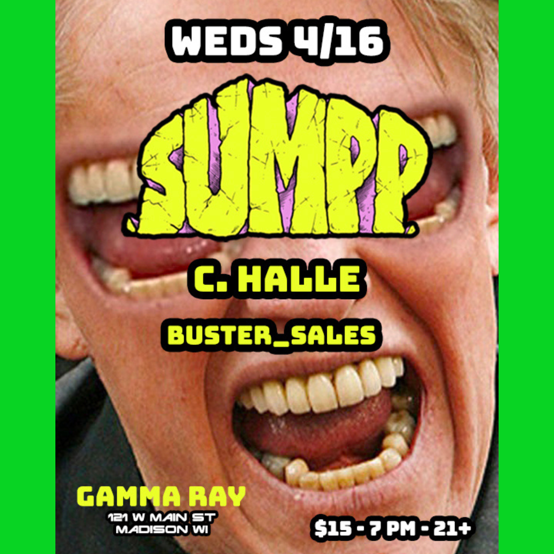 SUMPP w/ C.Halle and Buster Sales | Gamma Ray Bar