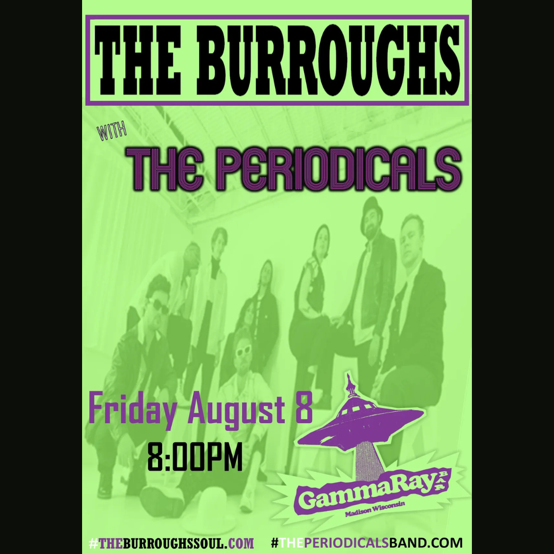 The Burroughs w/ The Periodicals | Gamma Ray Bar