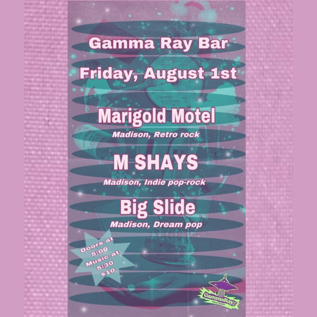 Marigold Motel // M Shays // Big Slide | Gamma Ray Bar